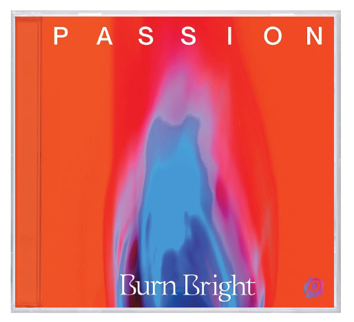 Passion: Burn Bright | Koorong