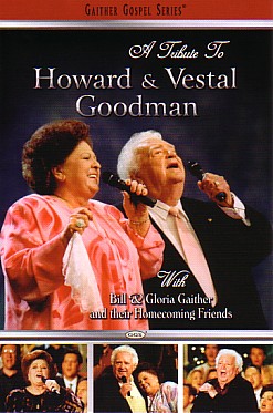 Tribute to Howard and Vestal Goodman (Gaither Gospel Series) | Koorong
