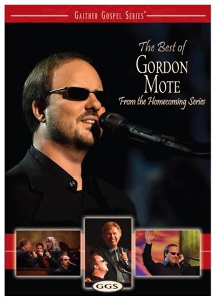 The Best of Gordon Mote (Gaither Gospel Series) | Koorong