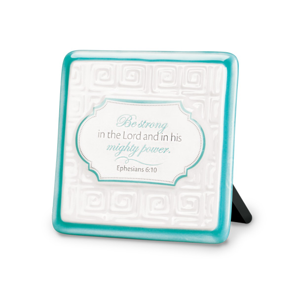 Pattern of Praise Ceramic Plaque: Be Strong in the Lord (Turquoise ...