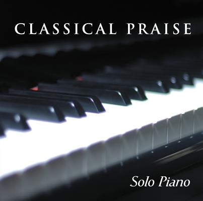 Solo Piano (#01 in Classical Praise Series) | Koorong