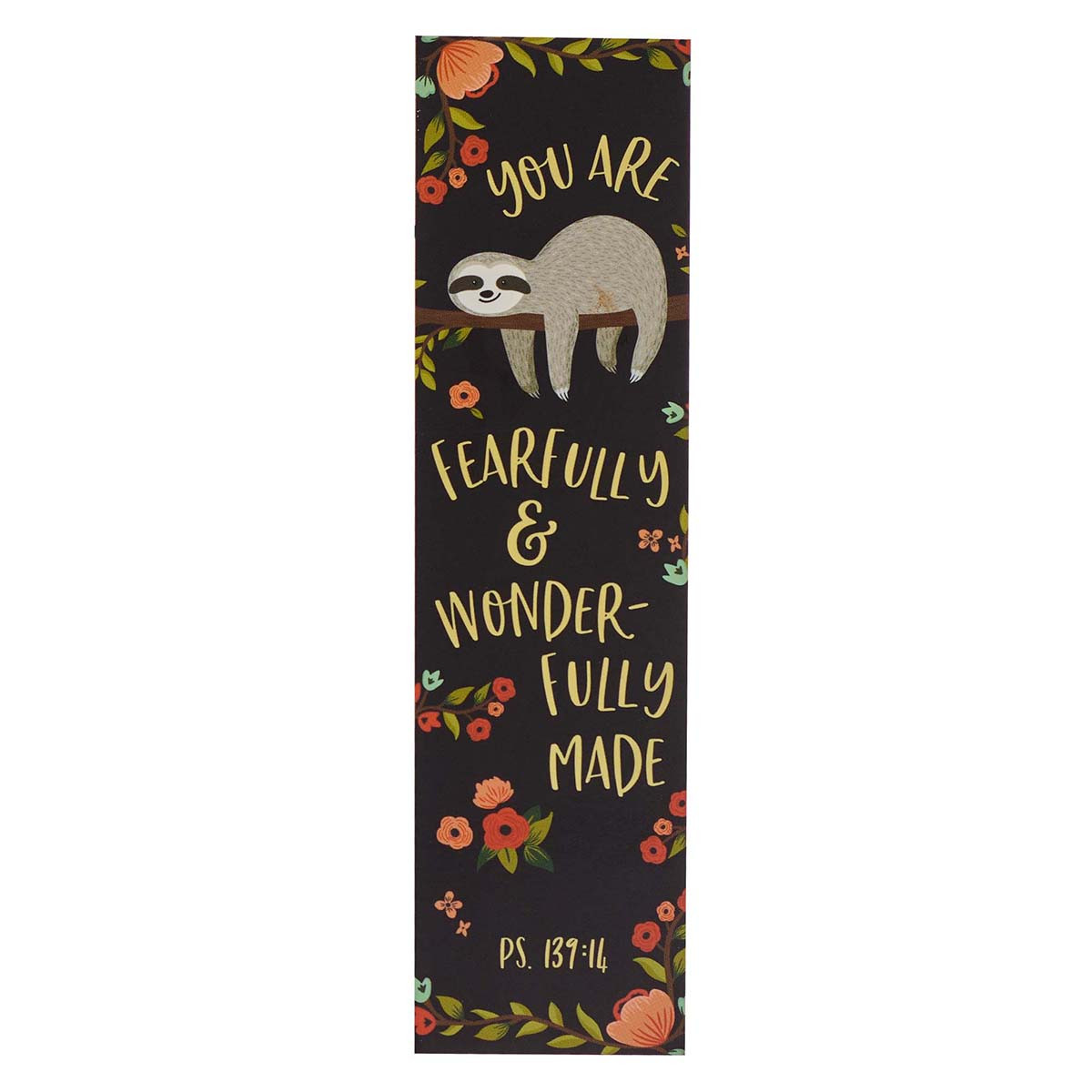 Bookmark: Fearfully and Wonderfully Made (Psalm 139:14) Black/Sloth (10 ...