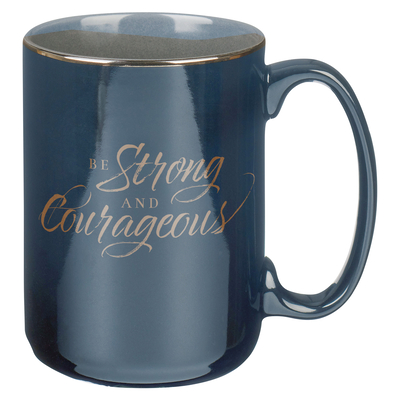 Ceramic Mug: Be Strong and Courageous, Joshua 1:9, Butterscotch and ...