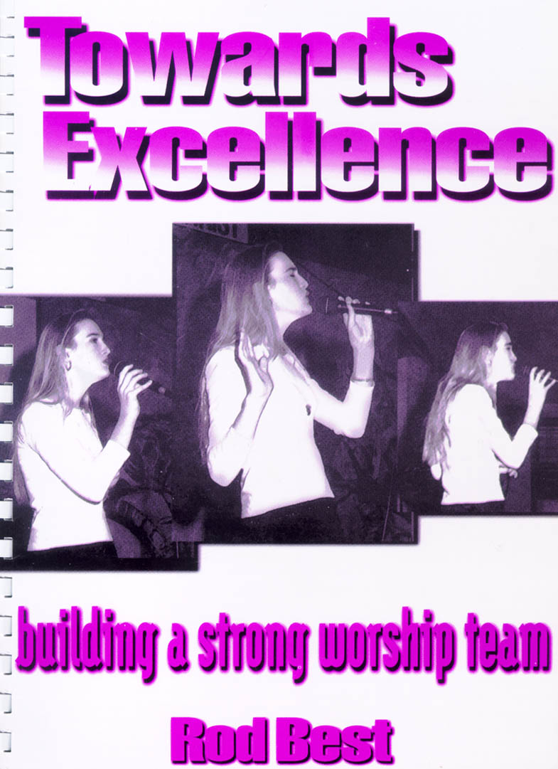 Towards Excellence-Building a Strong Worship Team | Koorong
