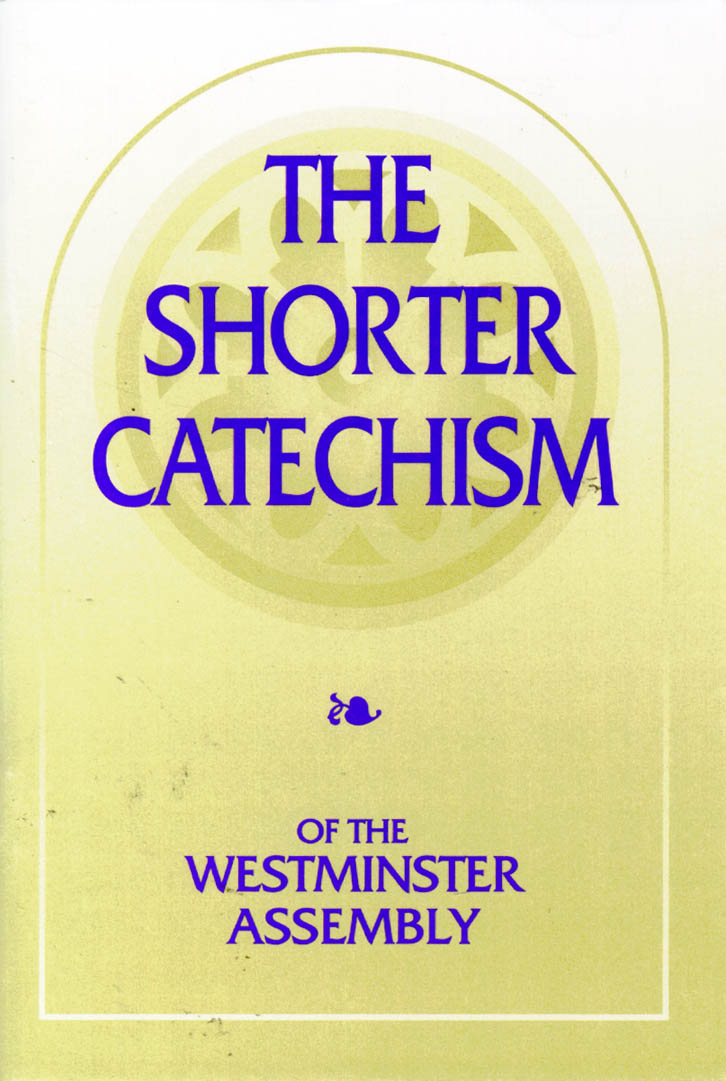 Shorter Catechism of the Westminster Assembly | Koorong