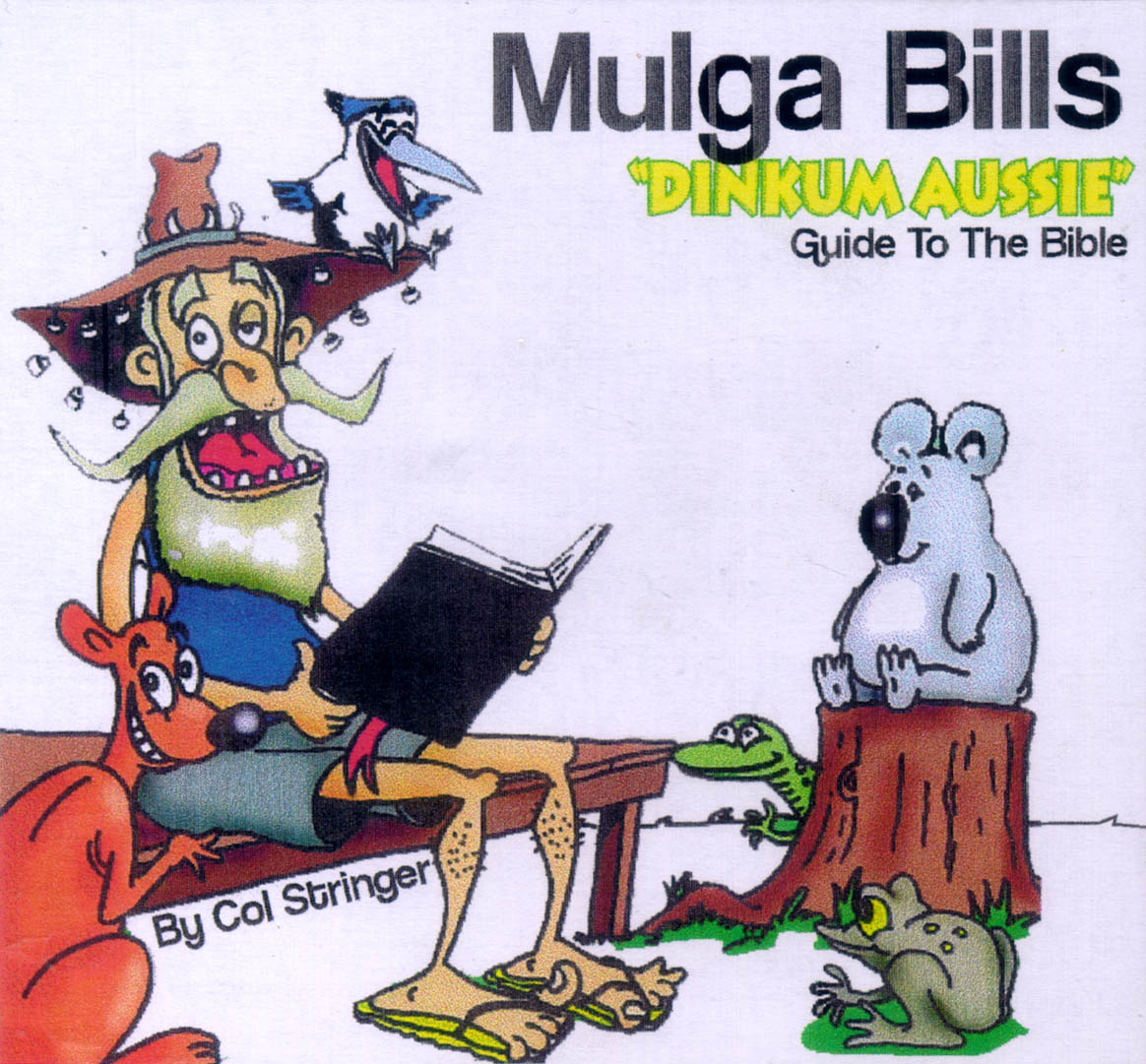 Mulga Bills Dinkum Aussie Guide to the Bible | Koorong