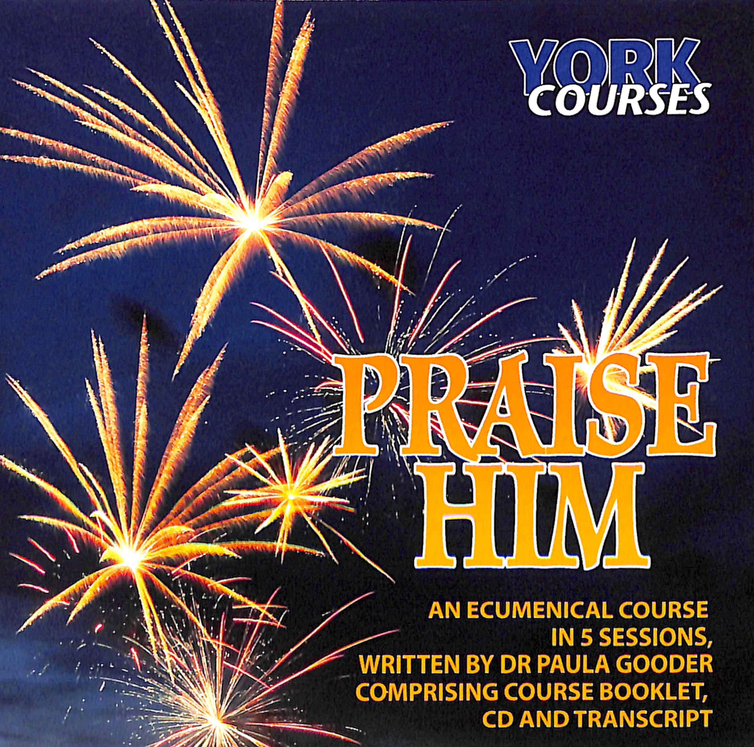 Praise Him : Songs of Praise in the New Testament (Cd-Audio) (York ...