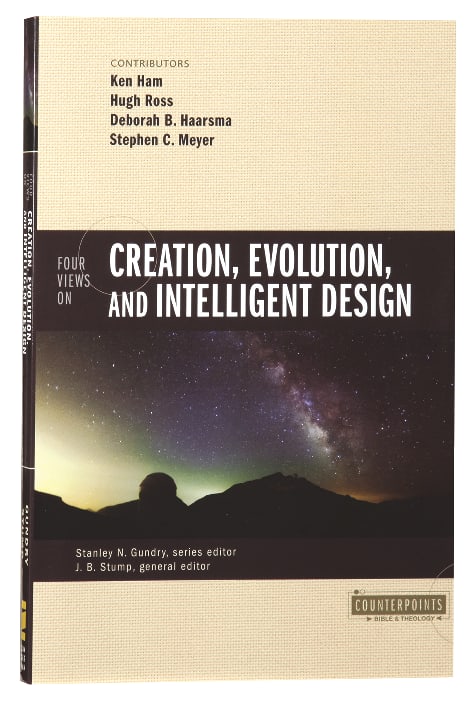 Four Views on Creation, Evolution, and Intelligent Design ...
