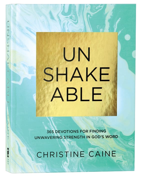 Unshakeable: 365 Devotions For Finding Unwavering Strength in God's ...