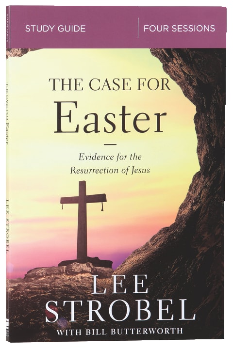 The Case For Easter (Study Guide): Investigating the Evidence For the ...