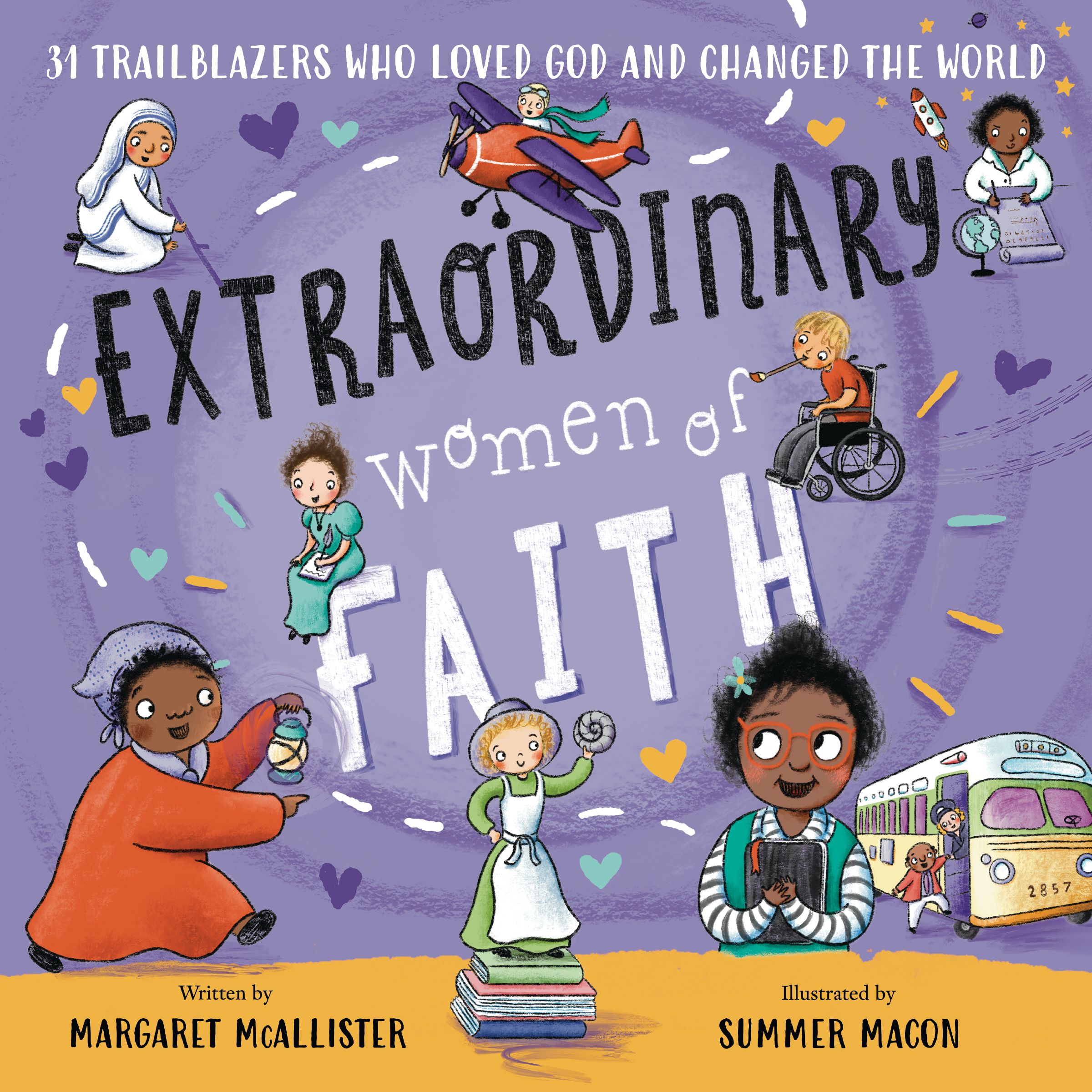 Extraordinary Women of Faith: 31 Trailblazers Who Loved God and Changed ...