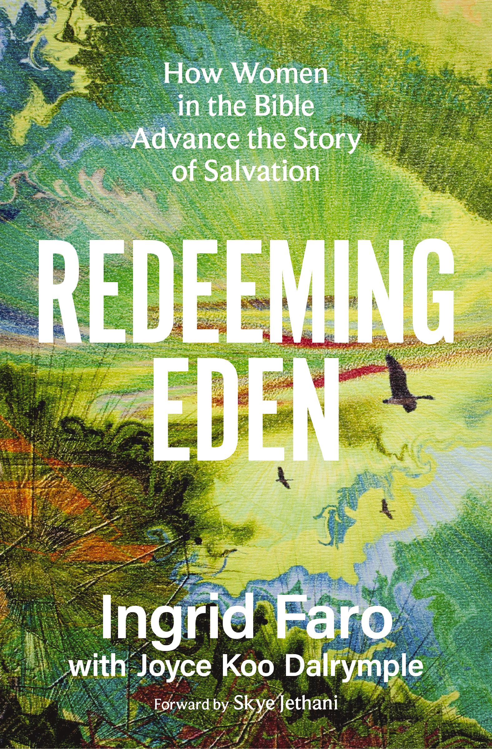 Redeeming Eden: How Women in the Bible Advance the Story of Salvation ...