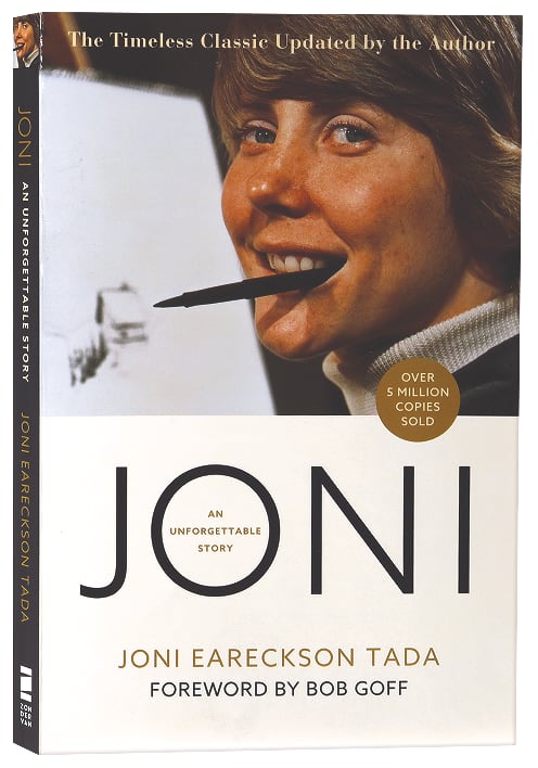Joni: An Unforgettable Story (45th Anniversary Edition) | Koorong
