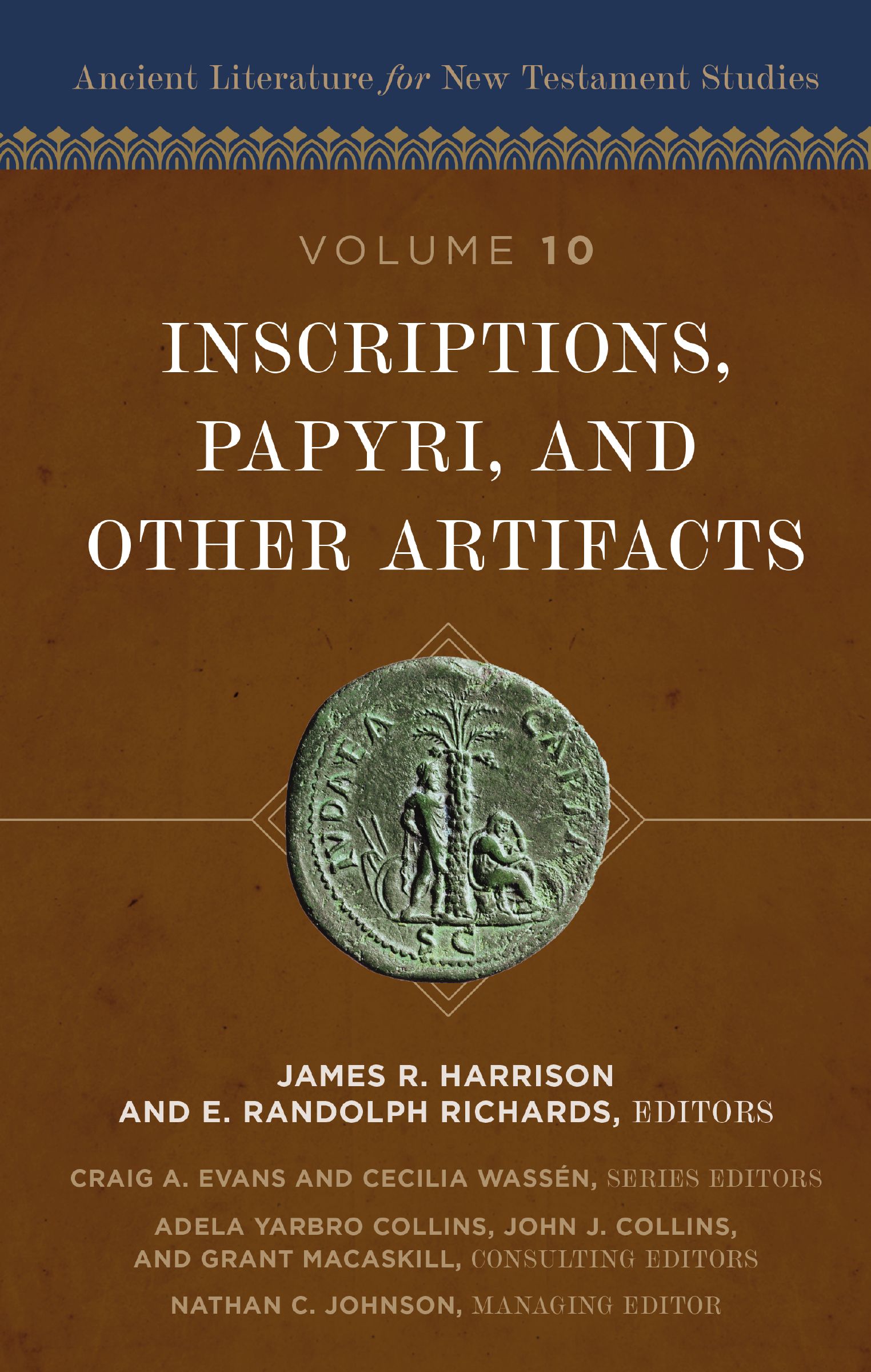 Inscriptions, Papyri, and Other Artifacts (Ancient Literature for New ...