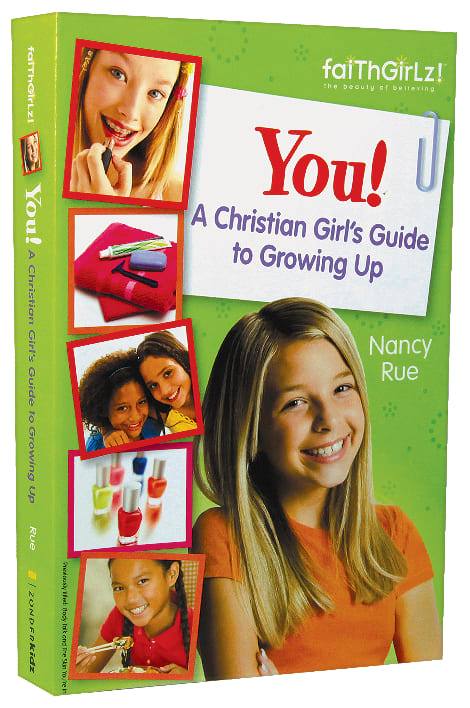 You, a Christian Girl's Guide to Growing Up (Faithgirlz! Series) | Koorong