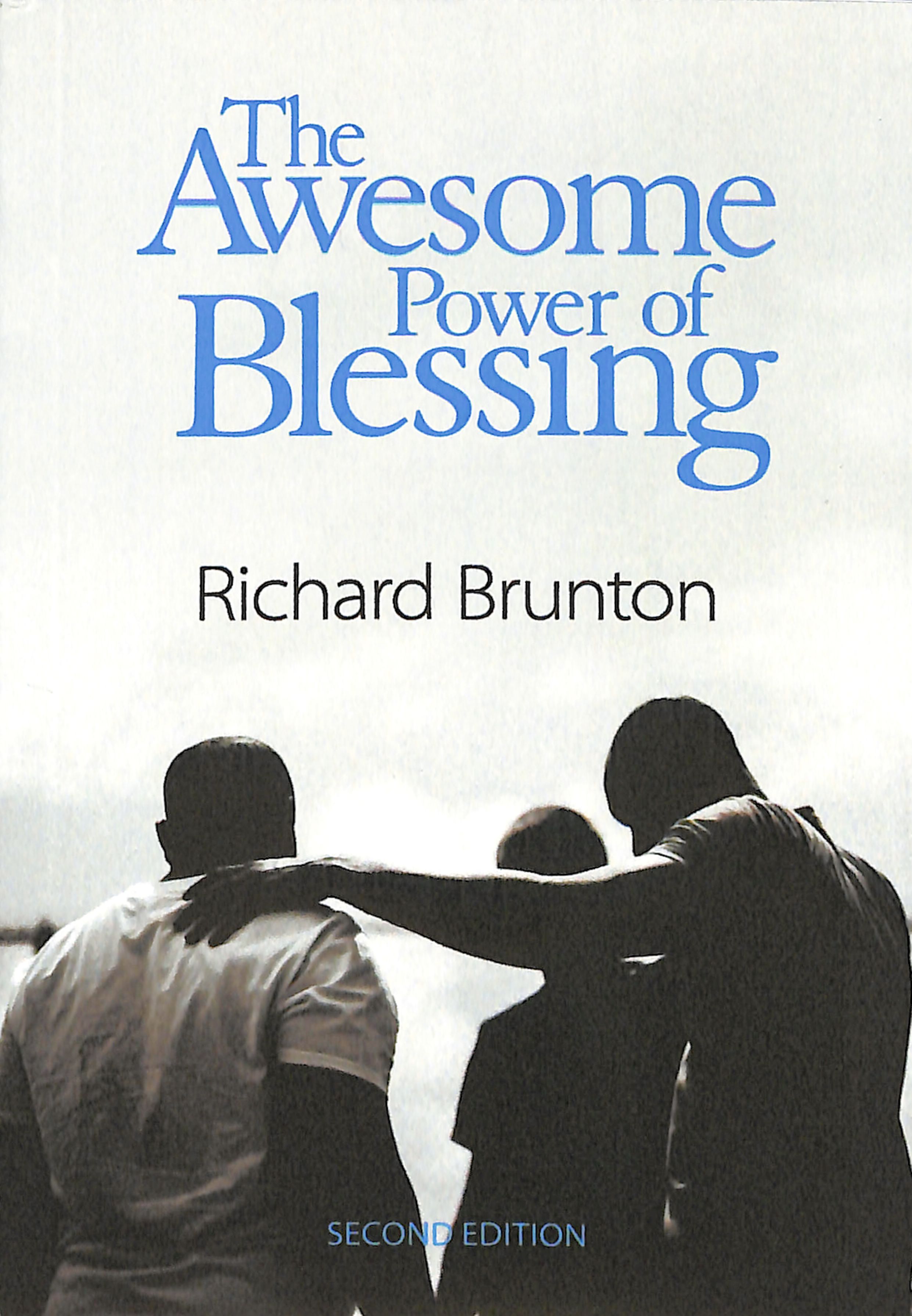 The Awesome Power of Blessing: You Can Change Your World (3rd Edition ...