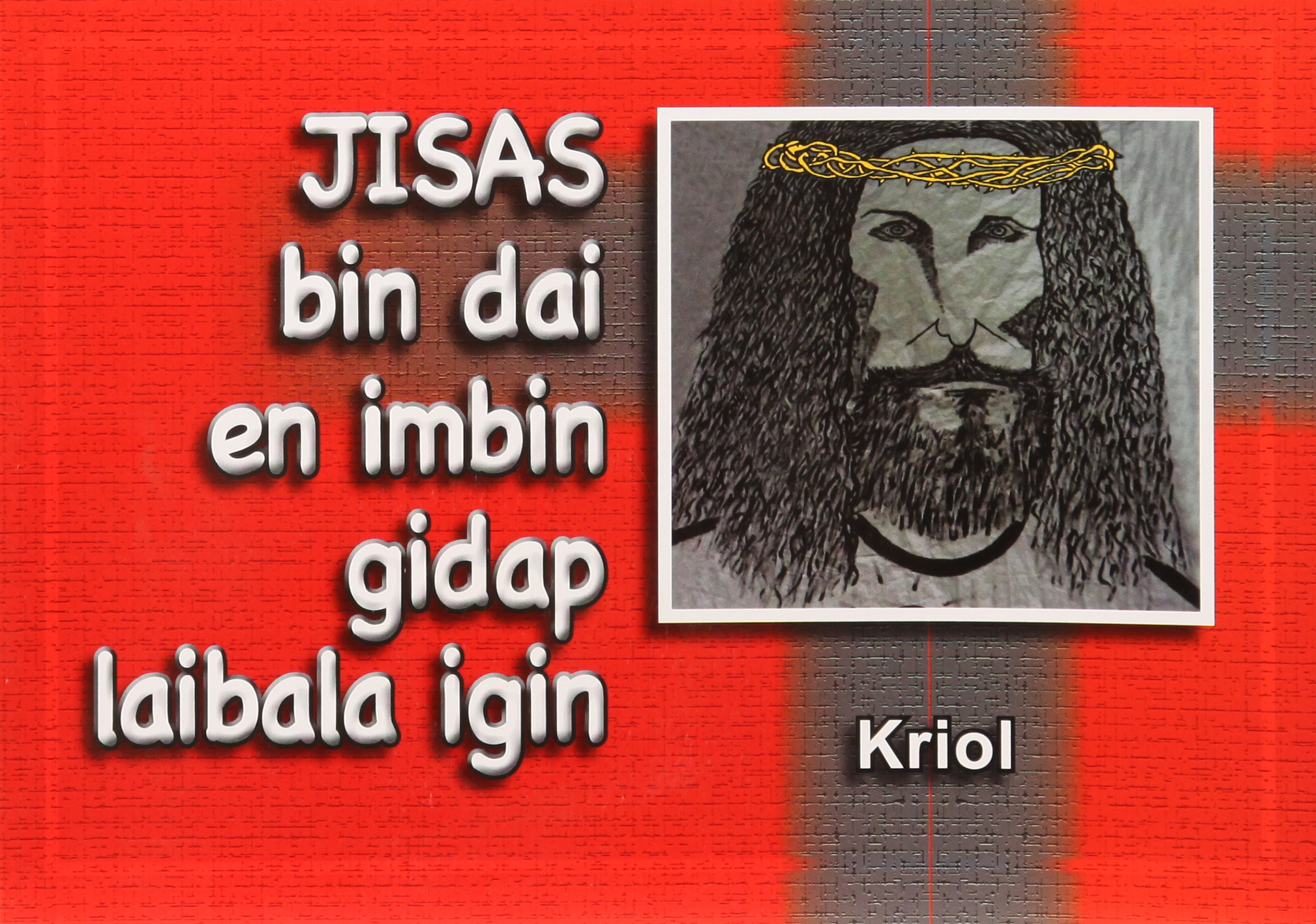 Jesus Died & Jesus Rose (Jesus Bin Dai- Kriol) | Koorong