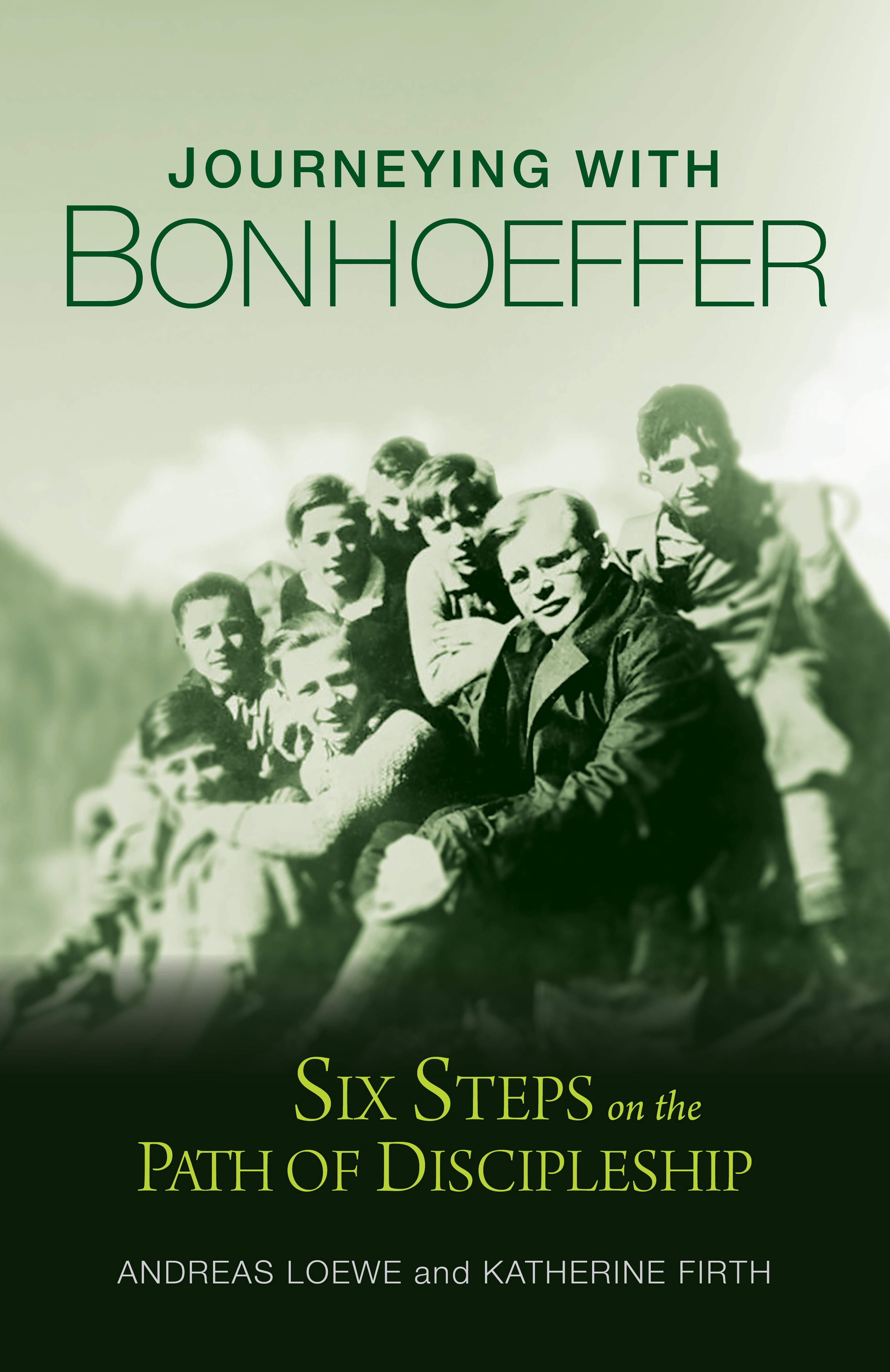 Journeying with Bonhoeffer: Six Steps on the Path of Discipleship | Koorong