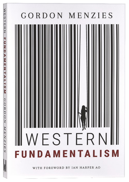 Western Fundamentalism: Democracy, Sex and the Liberation of Mankind ...