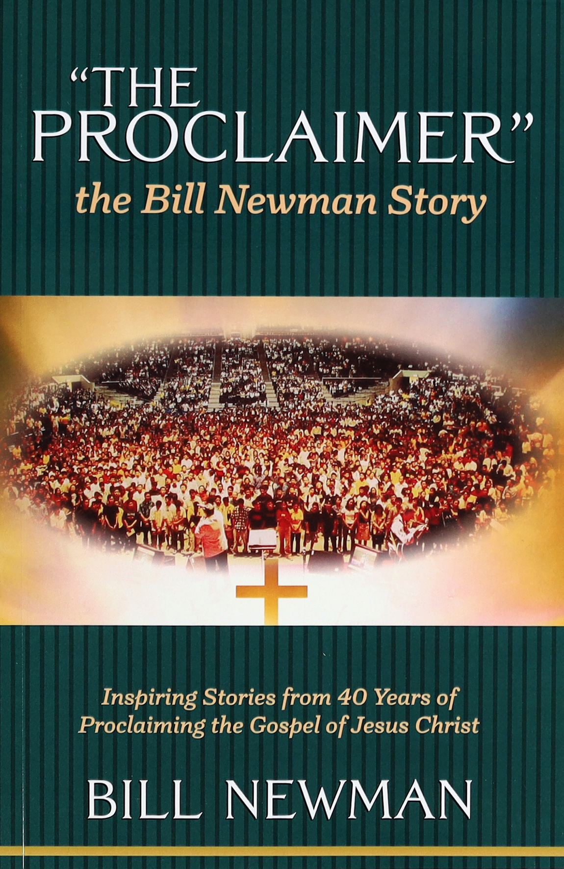 The Proclaimer: The Bill Newman Story | Koorong