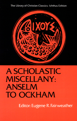 A Scholastic Miscellany (Library Of Christian Classics Series) | Koorong