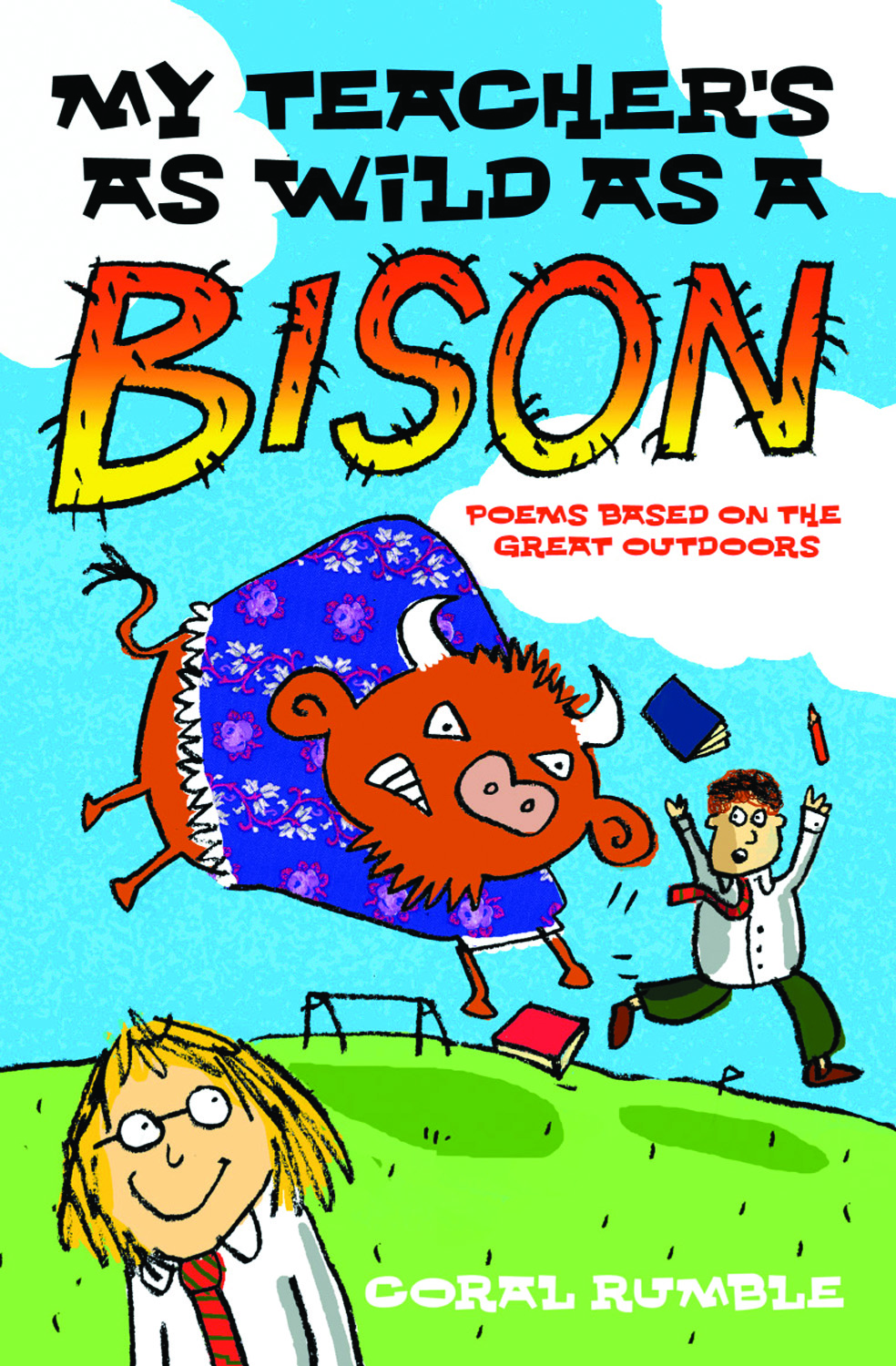 My Teacher's as Wild as a Bison | Koorong