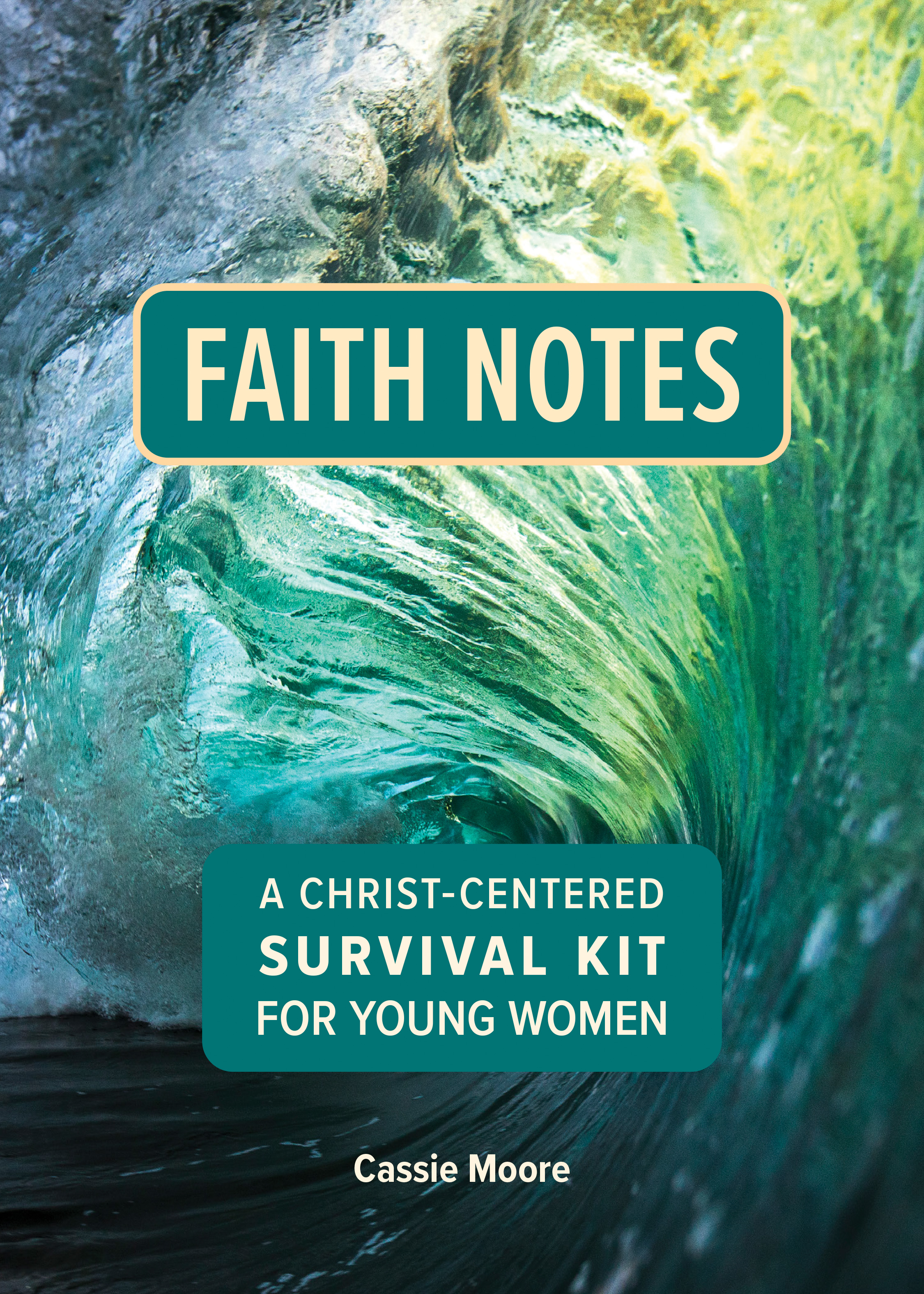 Faith Notes: A Christ-Centered Survival Kit for Young Women | Koorong