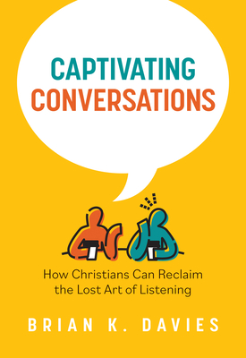 Listening Well: A Biblical Model of Christian Conversation | Koorong