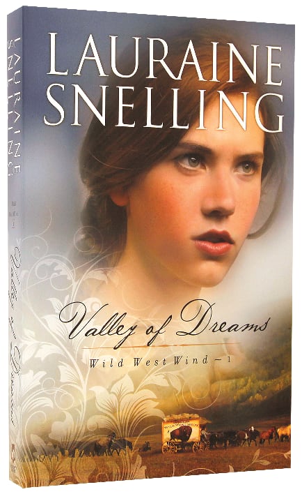 Valley of Dreams (#01 in Wild West Wind Series) | Koorong