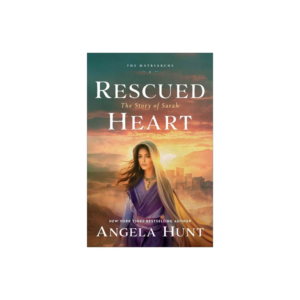 Rescued Heart: The Story of Sarah (#01 The Matriarchs Series) | Koorong