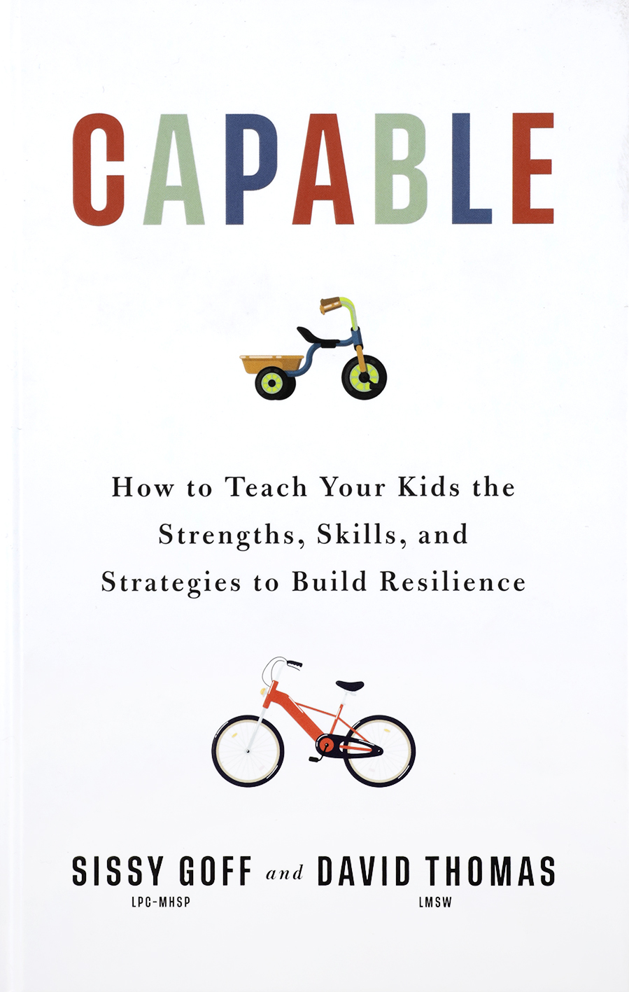 Capable: How to Teach Your Kids the Strengths, Skills, and Strategies ...