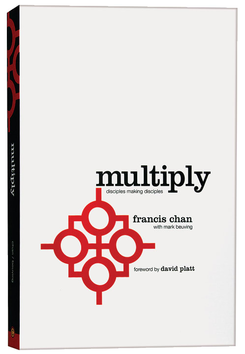 Multiply: Disciple-Making For Ordinary People | Koorong