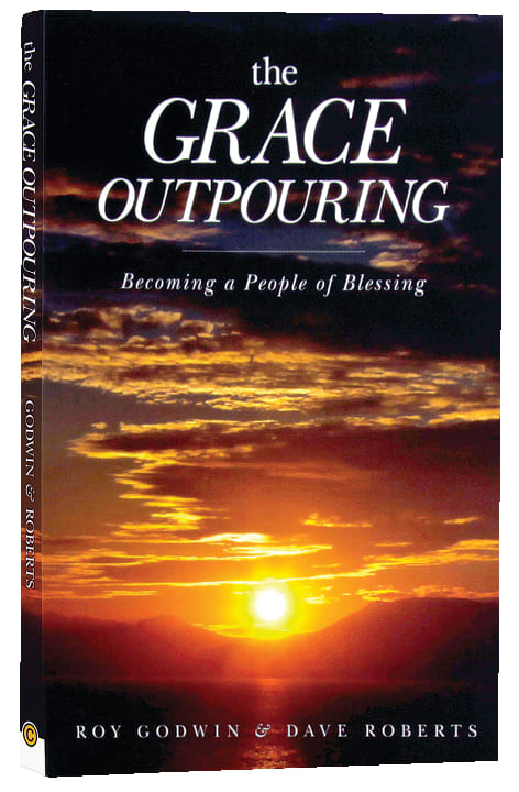 The Grace Outpouring: Becoming a People of Blessing | Koorong