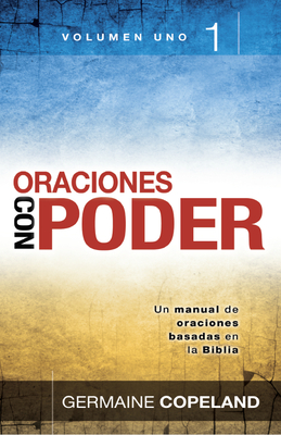Oraciones Con Poder (Prayers That Avail Much) (Prayers That Avail Much ...