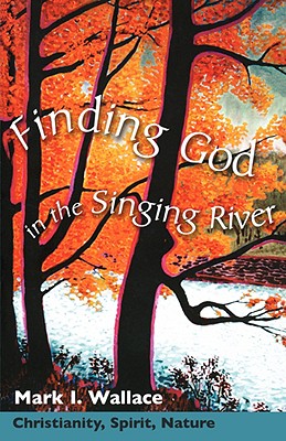 Finding God in the Singing River | Koorong