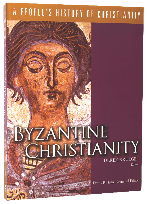 Byzantine Christianity (#03 in A People's History Of Christianity ...