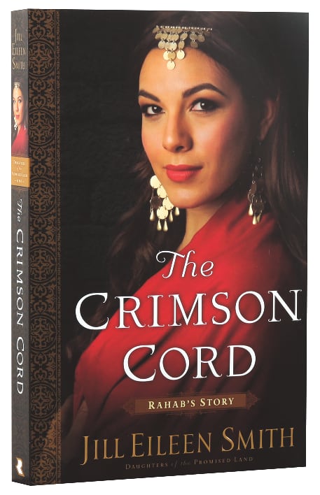 The Crimson Cord - Rahab's Story (#01 in Daughters Of The Promised Land ...