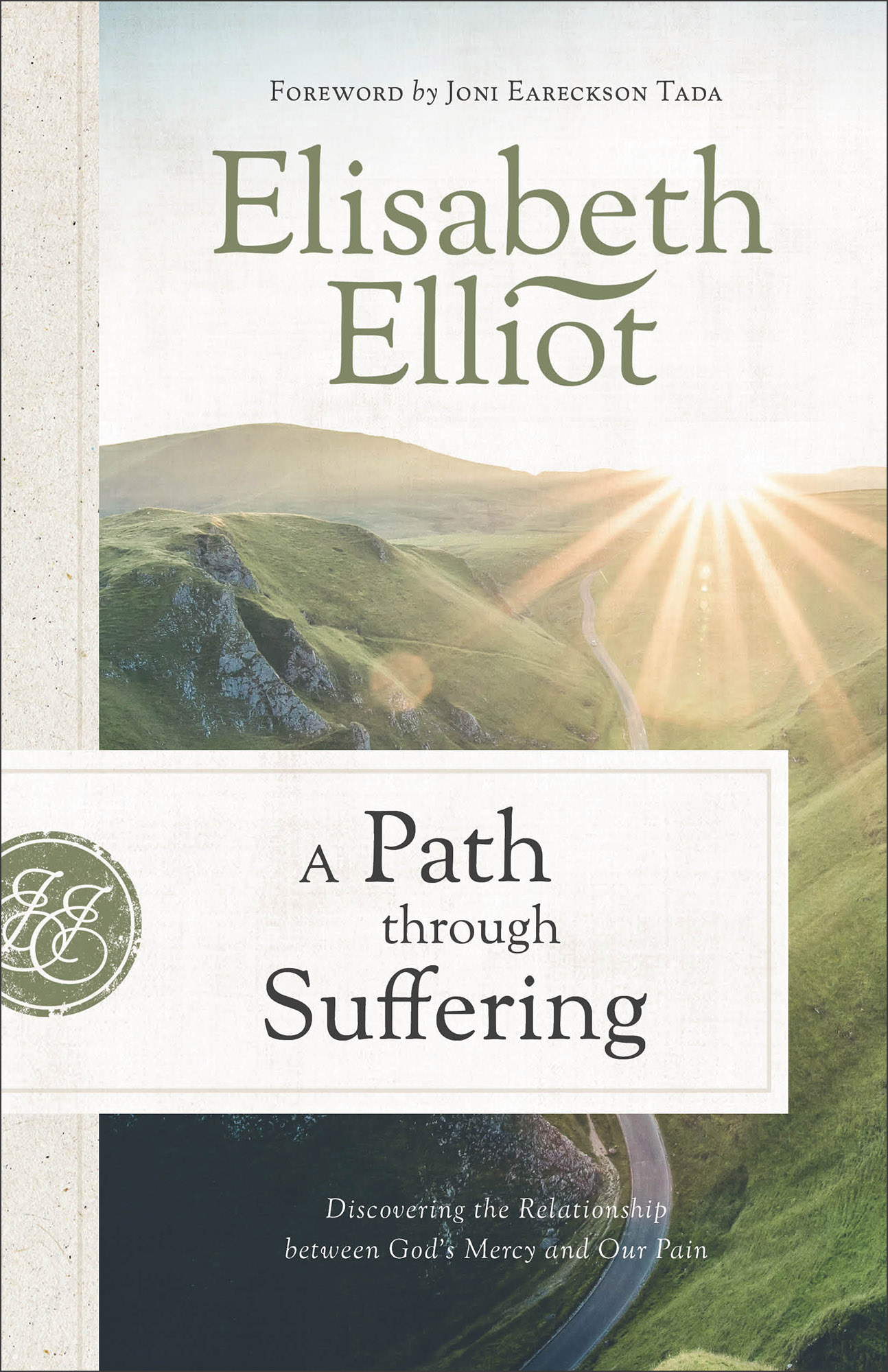 A Path Through Suffering: Discovering the Relationship Between God's ...
