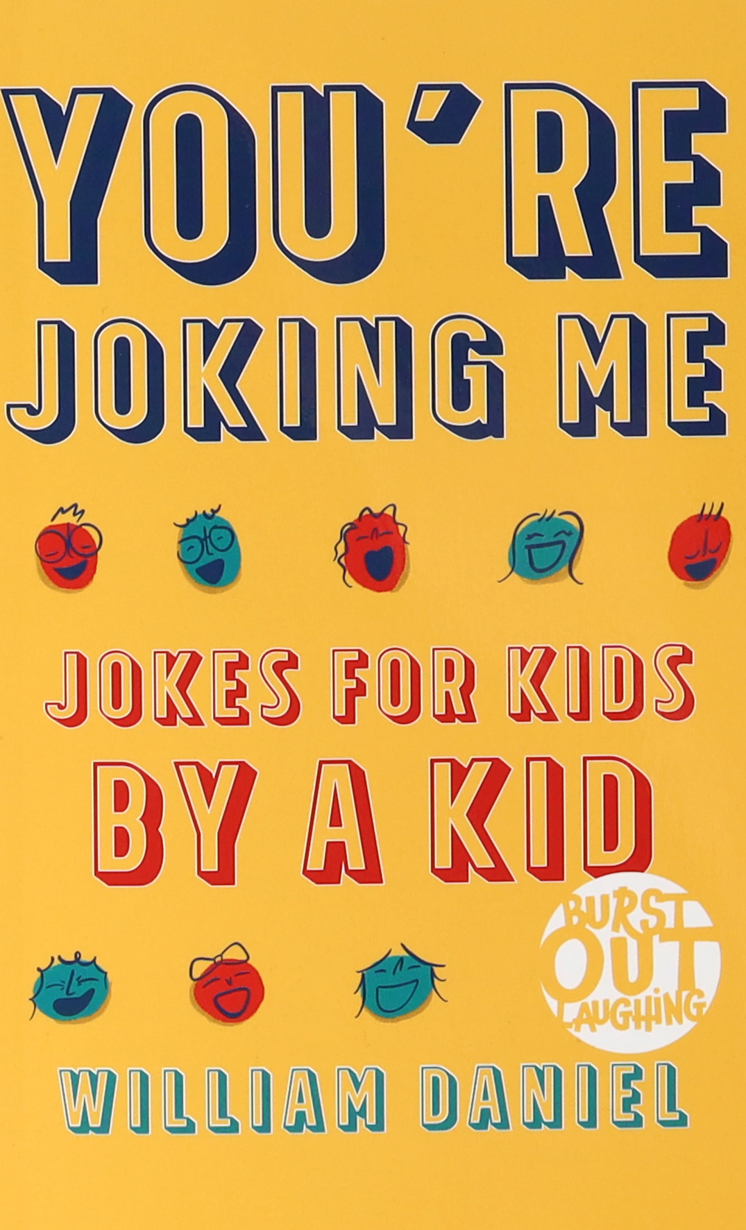 You're Joking Me: Jokes For Kids By a Kid | Koorong