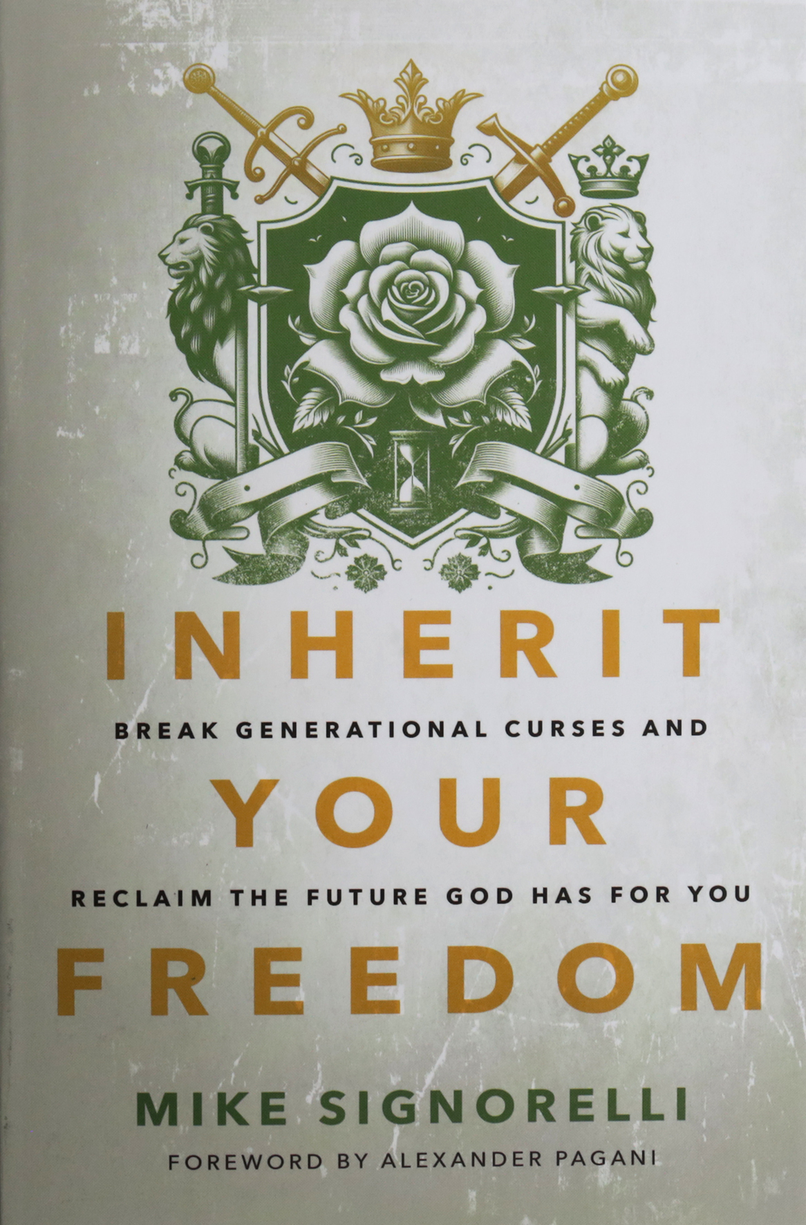 Inherit Your Freedom: Break Generational Curses and Reclaim the Future ...