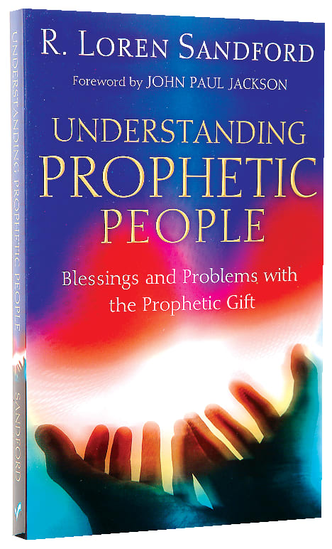 Understanding Prophetic People | Koorong