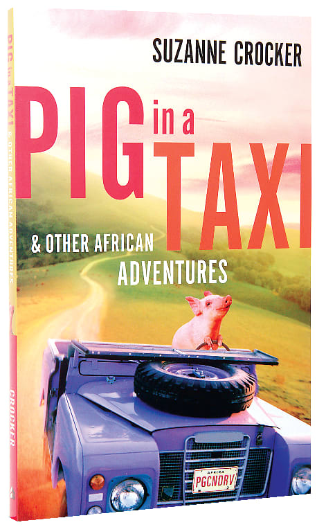 Pig in a Taxi and Other African Adventures | Koorong