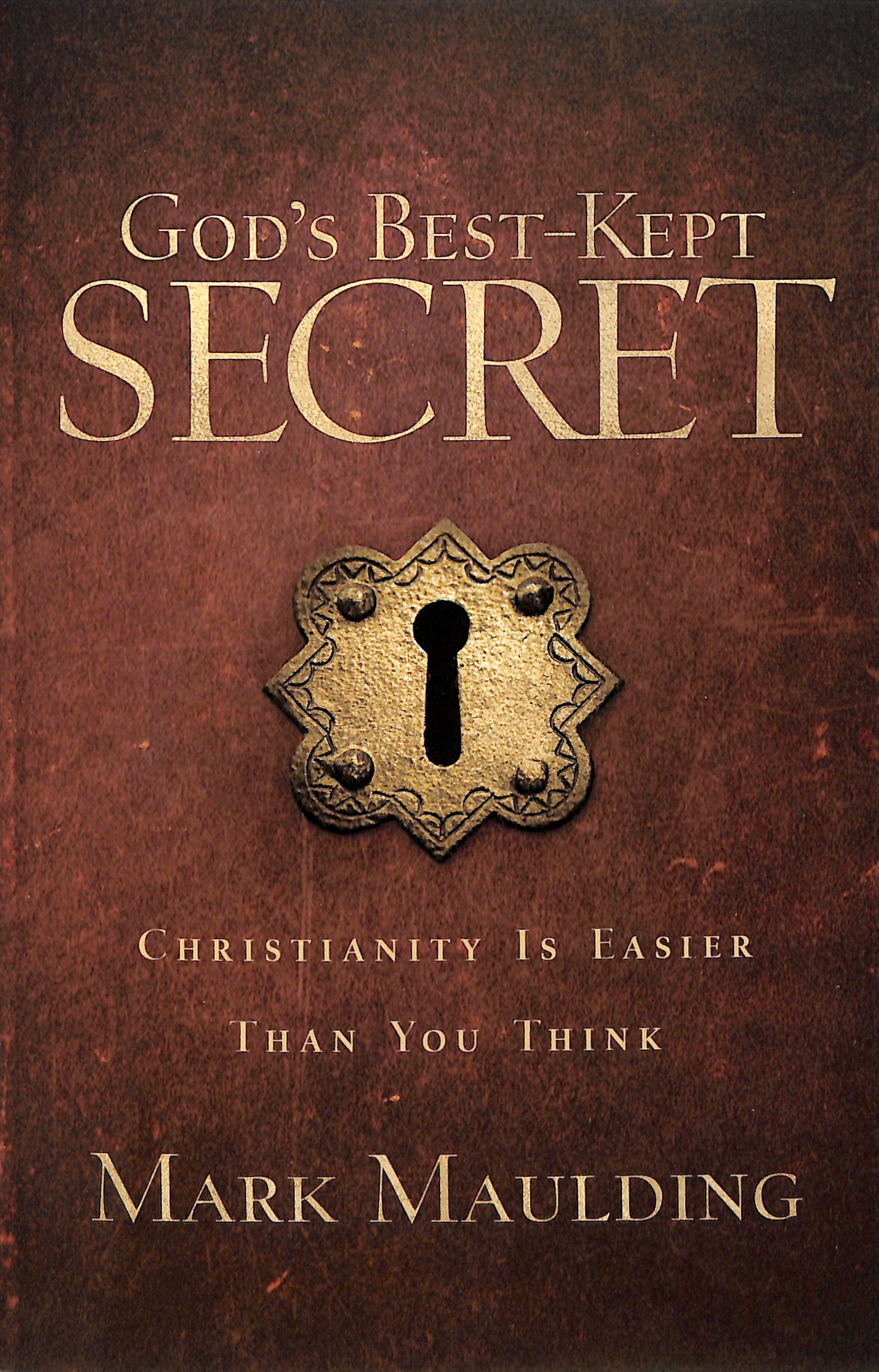 God's Best-Kept Secret: Christianity is Easier Than You Think | Koorong