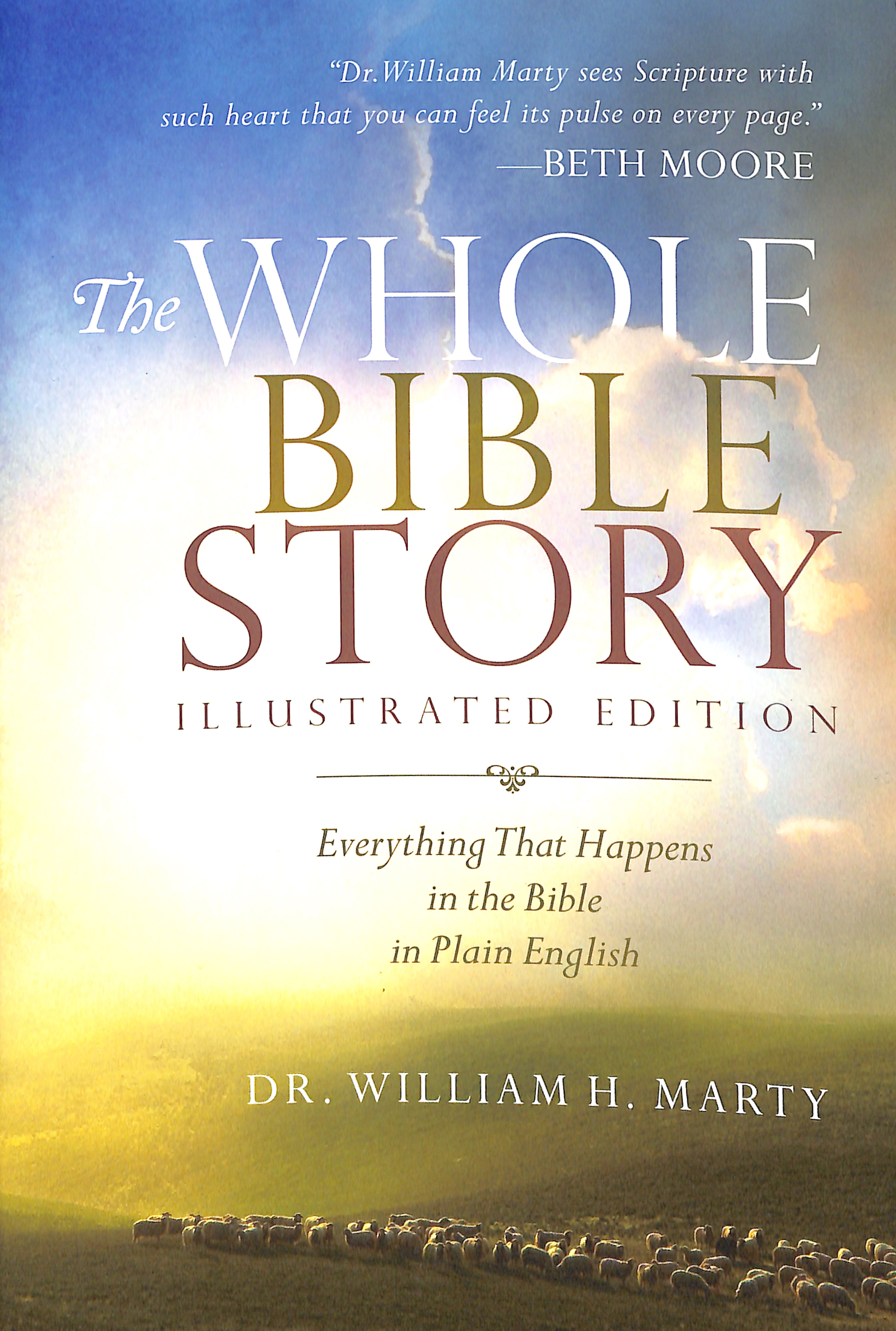 The Whole Bible Story: Everything That Happens in the Bible in Plain ...