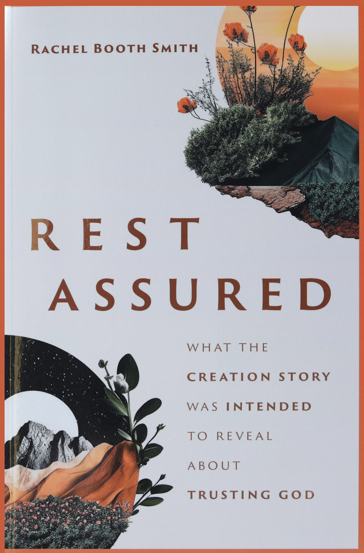 Rest Assured: What the Creation Story Was Intended to Reveal about ...