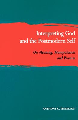 Interpreting God & the Postmodern Self | Koorong