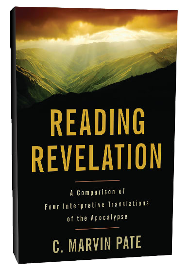 Reading Revelation: A Comparison of Four Interpretive Translations of ...