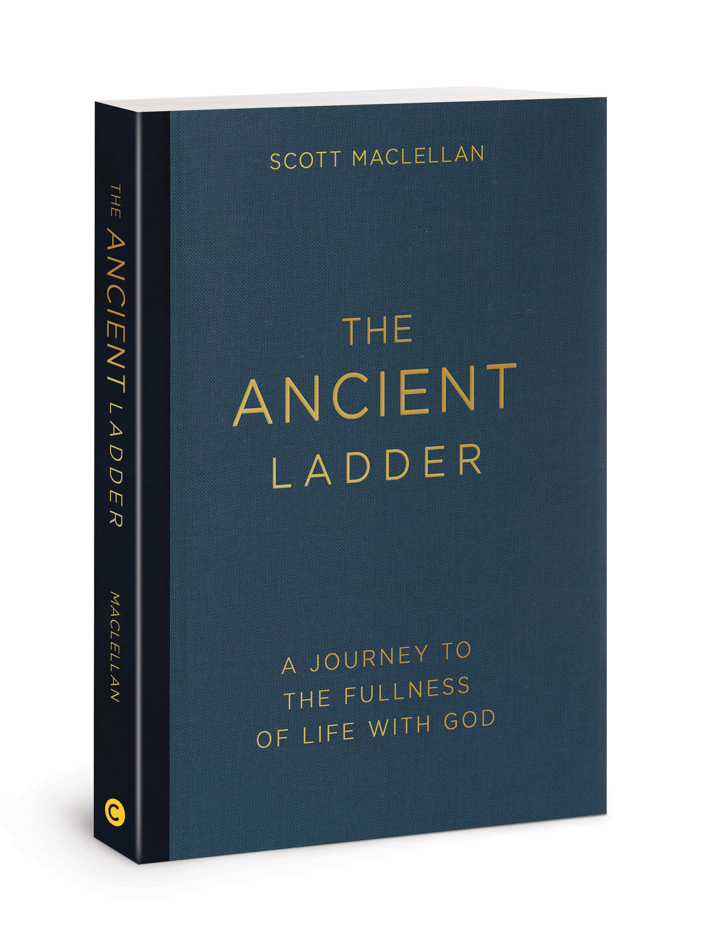 The Ancient Ladder: A Journey to the Fullness of Life With God | Koorong
