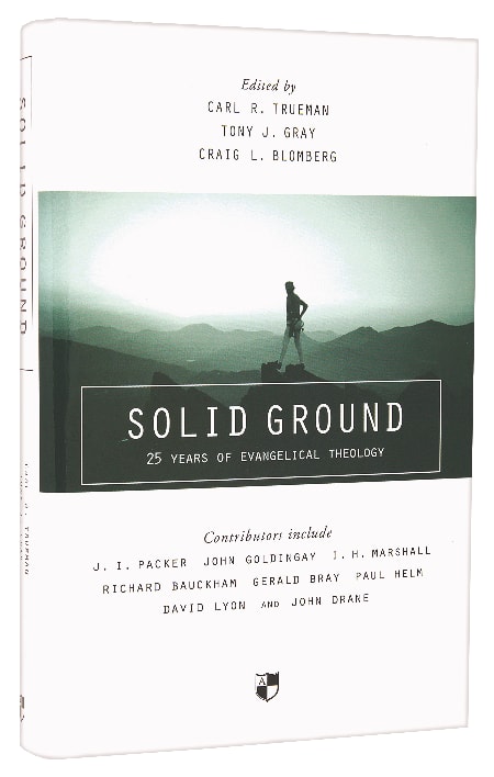 Solid Ground: 25 Years of Evangelical Theology | Koorong