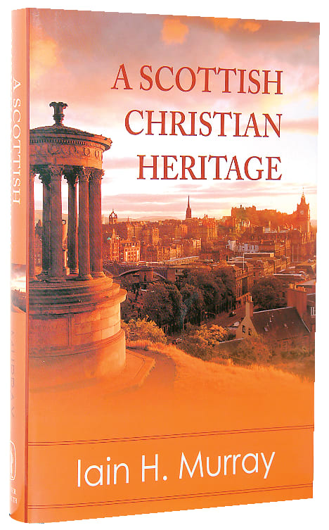 A Scottish Christian Heritage | Koorong